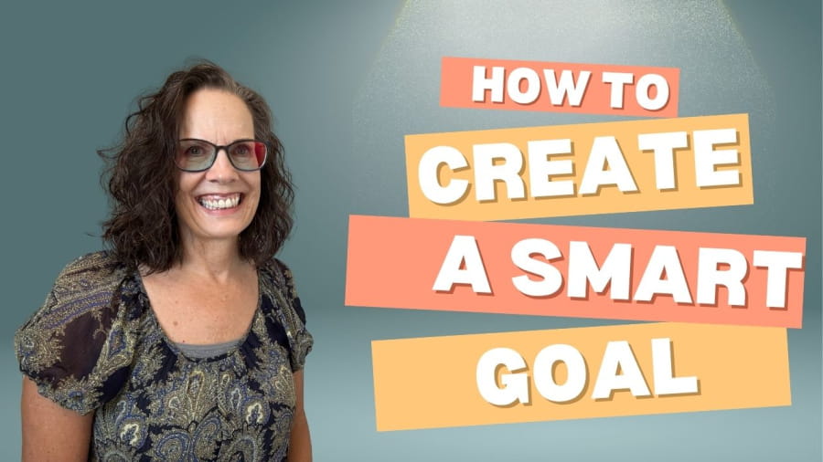 How to create a SMART goal | So what? Now what?